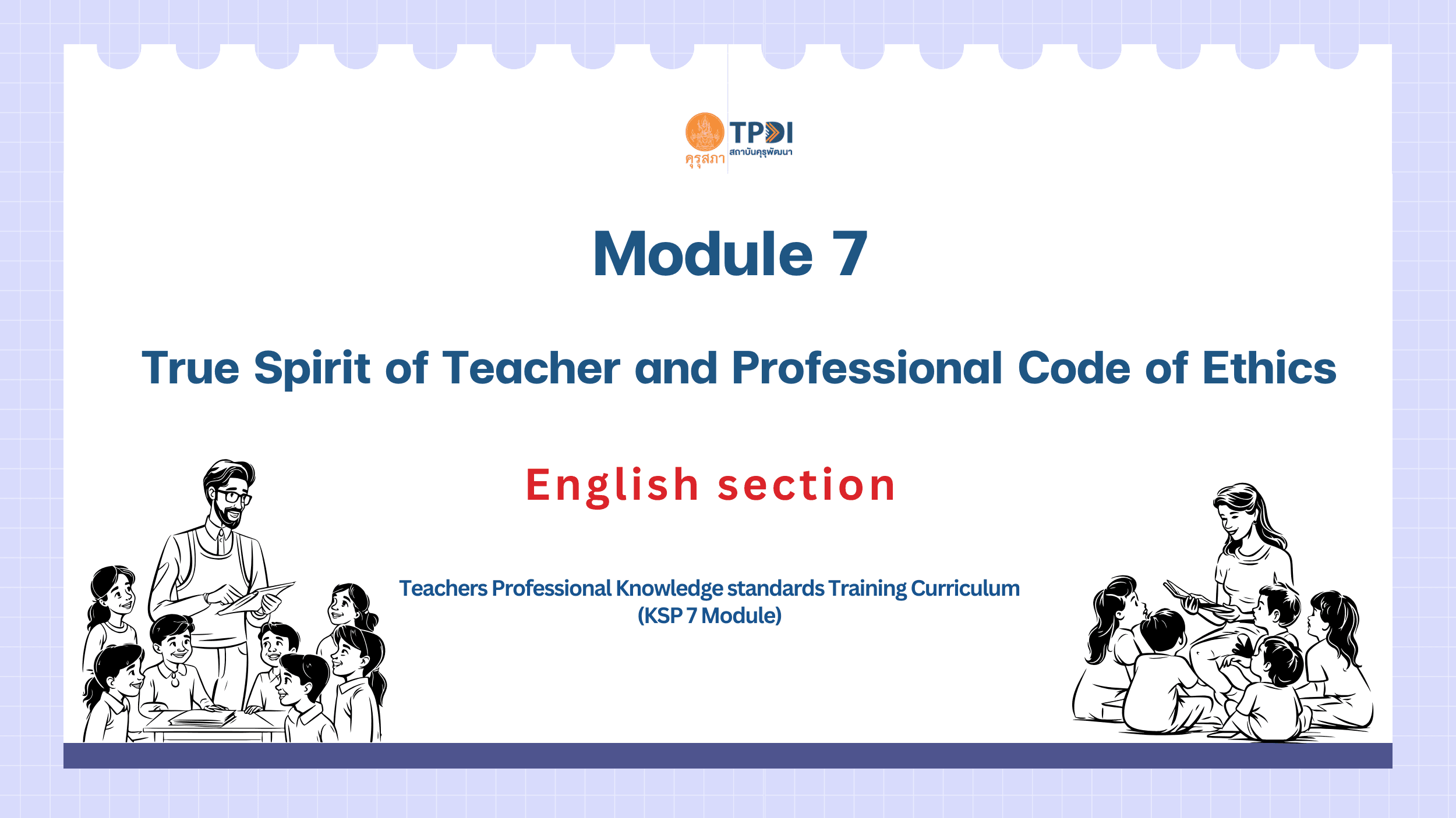 Module 7 Batch 004 : True Spirit of Teacher and Professional Code of ...